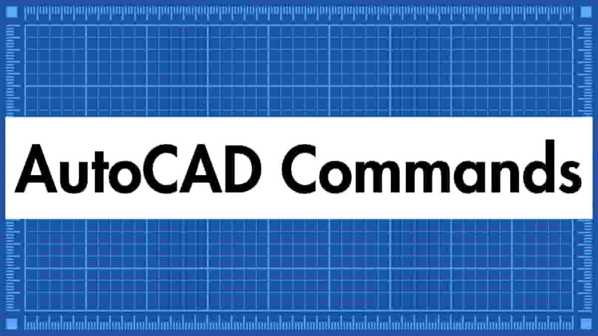 AutoCAD Commands List जो हर यूजर को पता होना चाहिए - MrGyani