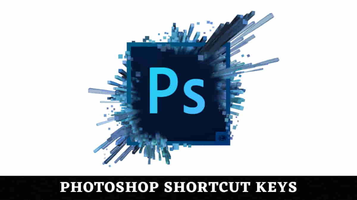 40+ Photoshop Shortcut Keys जो सभी यूजर को पता होनी चाहिए - MrGyani